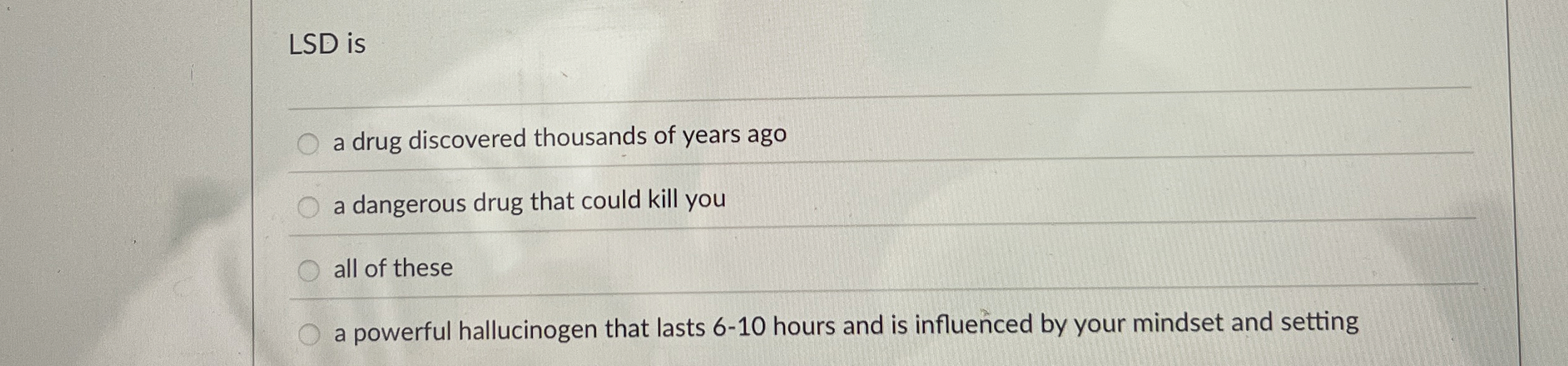 Solved LSD isa drug discovered thousands of years agoa | Chegg.com