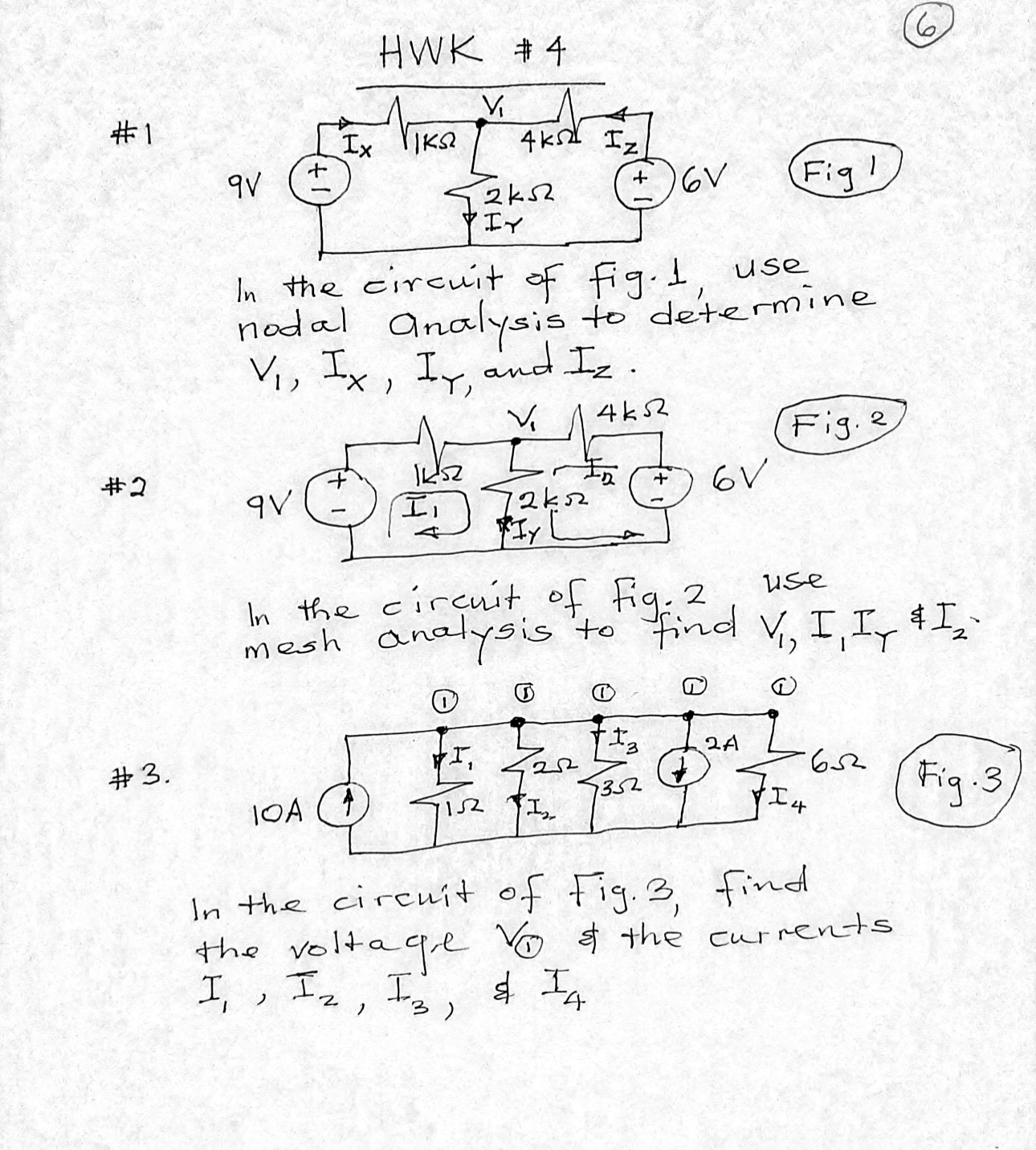 Solved HINK # 4(6)#1FigIn the circuit of fig. 1, ﻿use nodal | Chegg.com