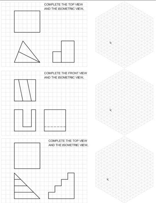 Solved COMPLETE THE FRONT VIEW AND THE ISOMETRIC VIEW. | Chegg.com