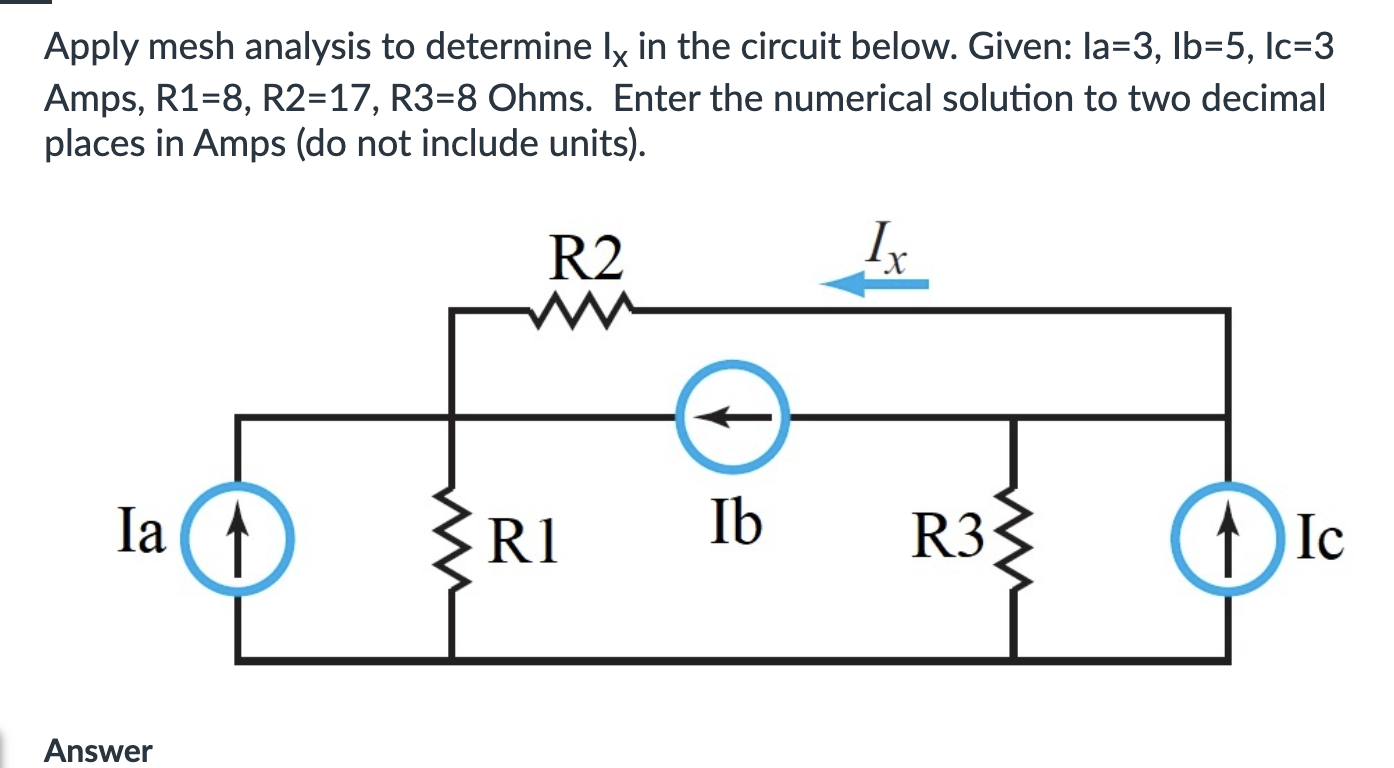 Solved Apply mesh analysis to ﻿determine Ix in ﻿the circuit | Chegg.com