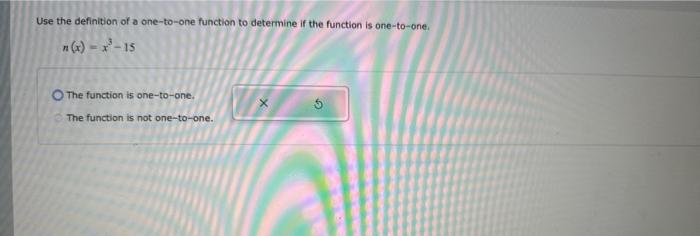 Solved Use the definition of a one-to-one function to | Chegg.com