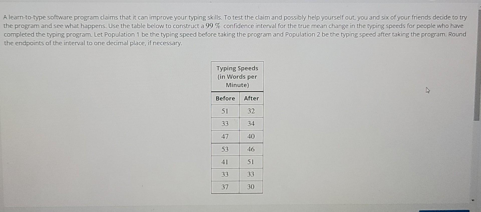Solved A learn-to-type software program claims that it can | Chegg.com