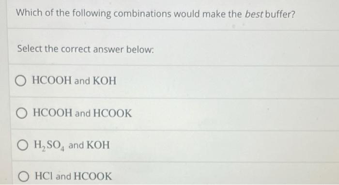 Solved Which of the following combinations would make the | Chegg.com