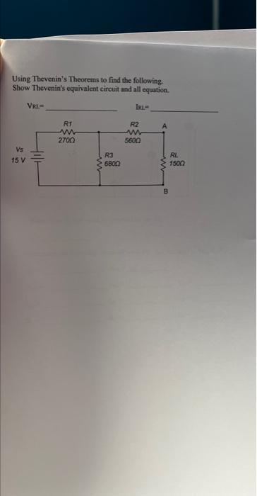 Solved Using Thevenin's Theorems to find the following. Show | Chegg.com
