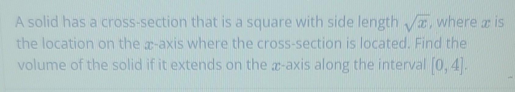 Solved A solid has a cross-section that is a square with | Chegg.com