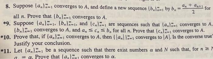 Solved 8. Suppose {an}n=1∞ converges to A, and define a new | Chegg.com