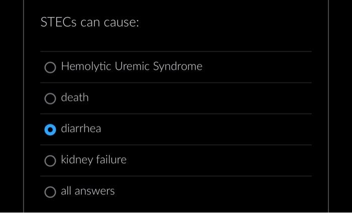 Solved STECs can cause: Hemolytic Uremic Syndrome death | Chegg.com