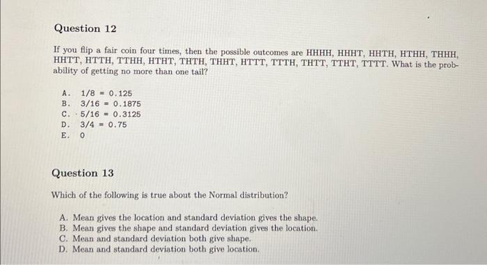 Solved If you flip a fair coin four times, then the possible | Chegg.com