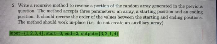Solved 2. Write a recursive method to reverse a portion of | Chegg.com Solved 2. Write a recursive method to reverse a portion of | Chegg.com