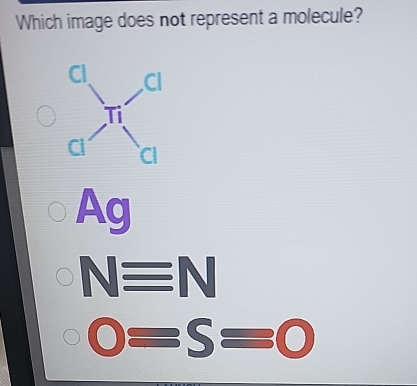 Solved Which image does not represent a molecule?AgN-=NO=S=O | Chegg.com