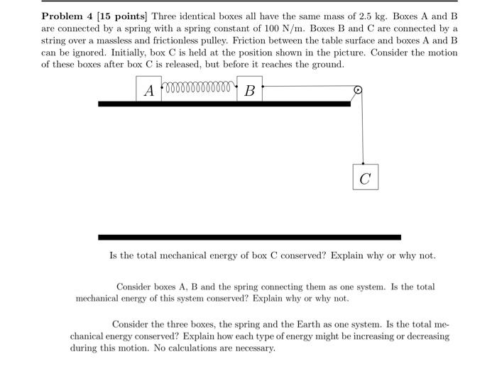 Solved Problem 4 [15 points] Three identical boxes all have | Chegg.com