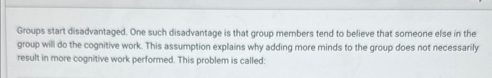 Solved Groups start disadvantaged. One such disadvantage is | Chegg.com