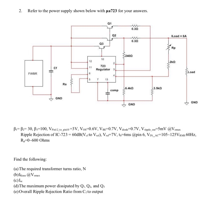 Solved 2. Refer to the power supply shown below with ua723 | Chegg.com