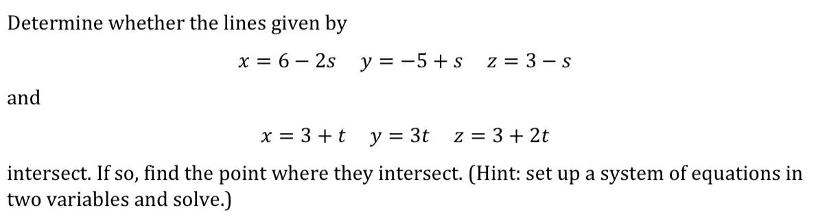 Solved Determine whether the lines given | Chegg.com