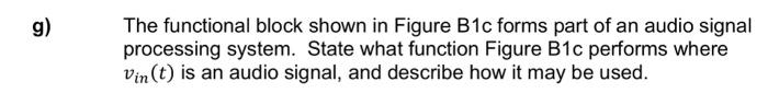 Solved g) The functional block shown in Figure B1c forms | Chegg.com