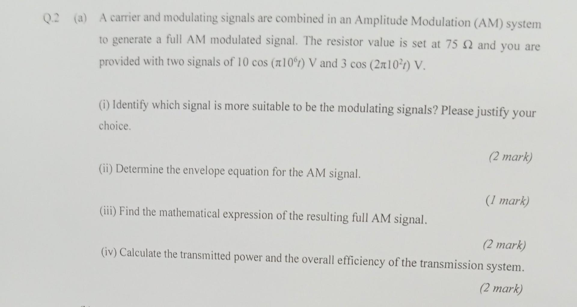 Solved A A Carrier And Modulating Signals Are Combined In