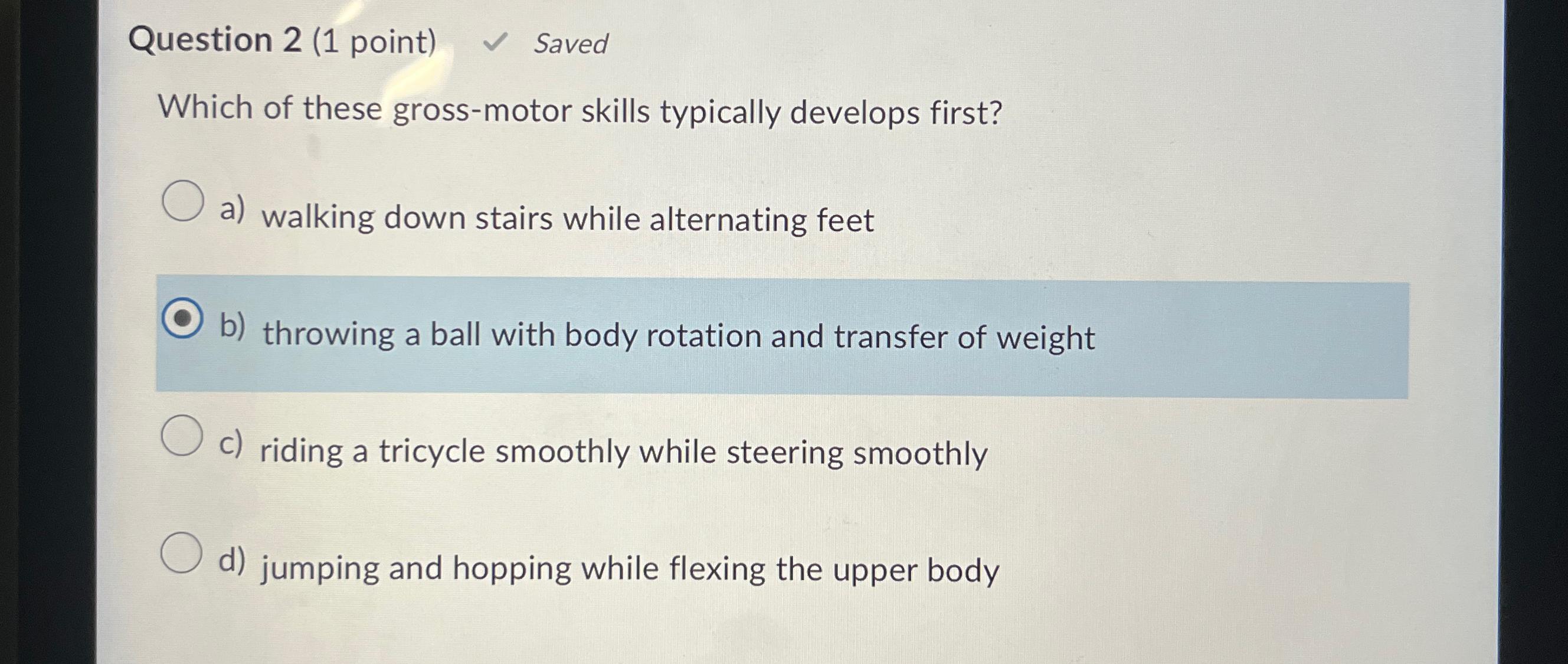 Solved Question 2 (1 ﻿point) ﻿SavedWhich of these | Chegg.com