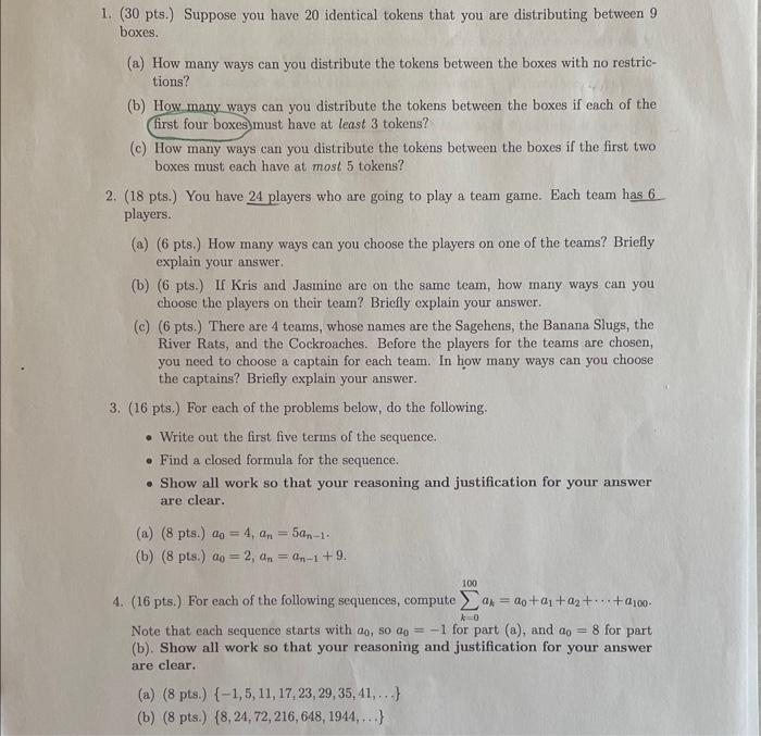 Solved 1. (30 pts.) Suppose you have 20 identical tokens | Chegg.com