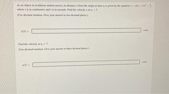 Solved As an object in rectilinear motion moves, its | Chegg.com