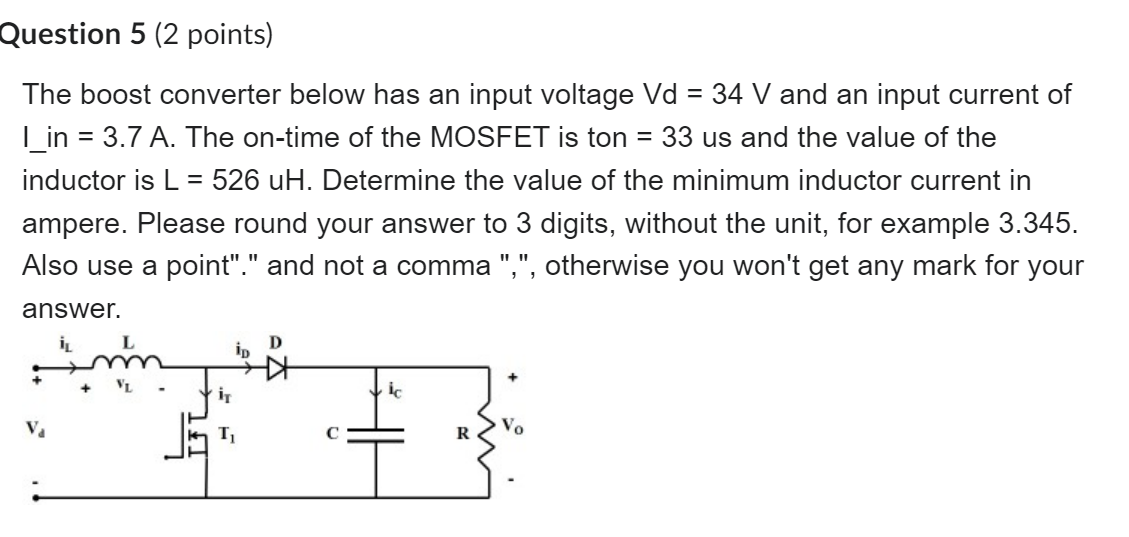 Solved Question 5 (2 ﻿points)The boost converter below has | Chegg.com