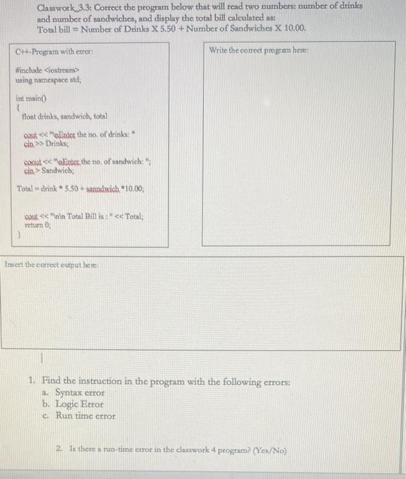 Solved Classwork_3.3: Correct the program below that will | Chegg.com