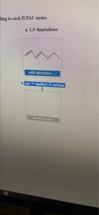 Solved Sing to each IUPAC name. a. . 1,3-heptadiene edit | Chegg.com