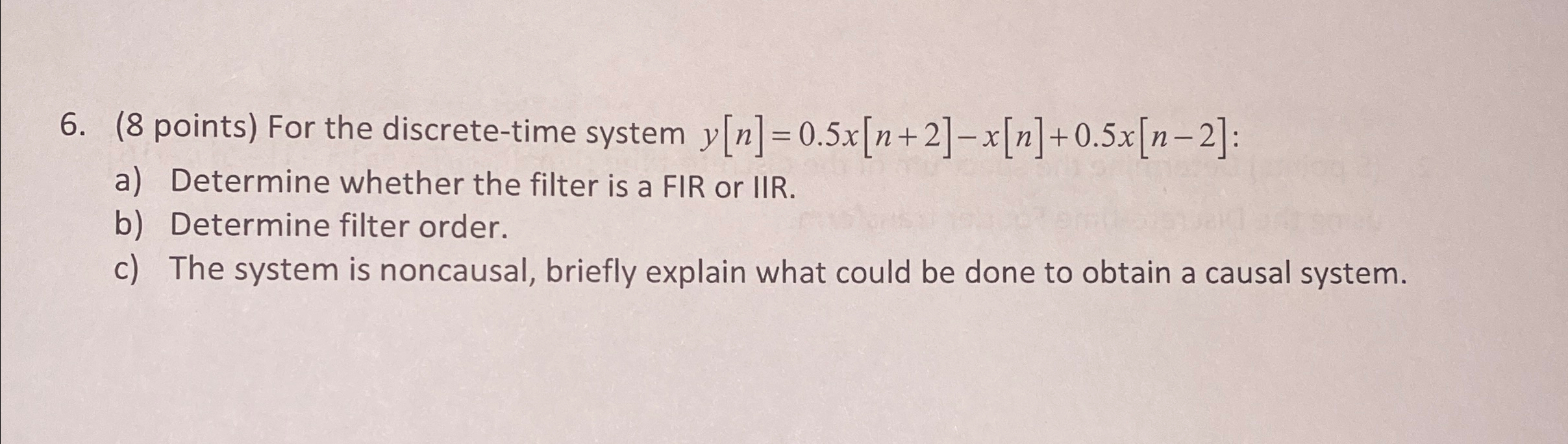 Solved (8 ﻿points) ﻿For the discrete-time system | Chegg.com