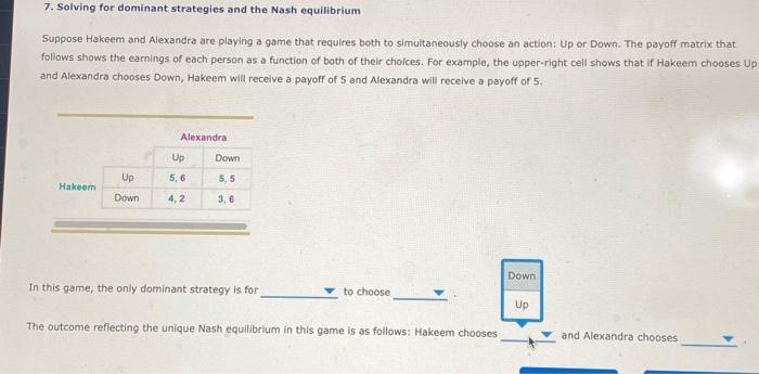 Solved 7. Solving for dominant strategies and the Nash | Chegg.com