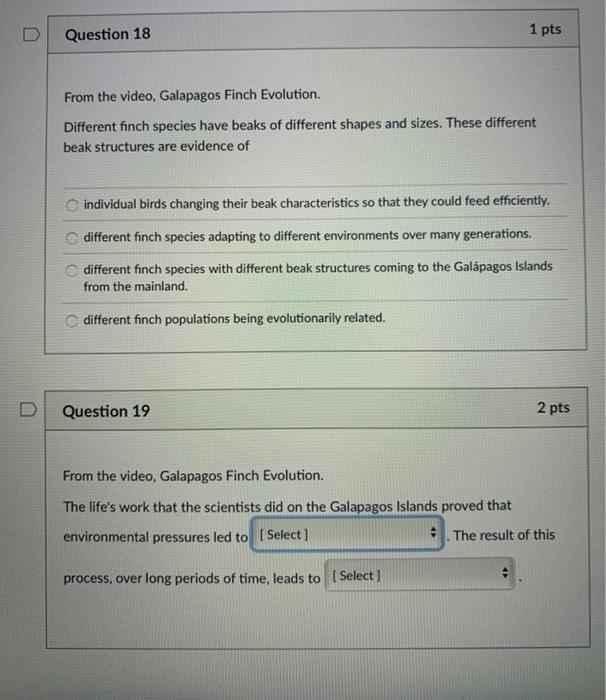 Solved Question 18 1 pts From the video, Galapagos Finch | Chegg.com