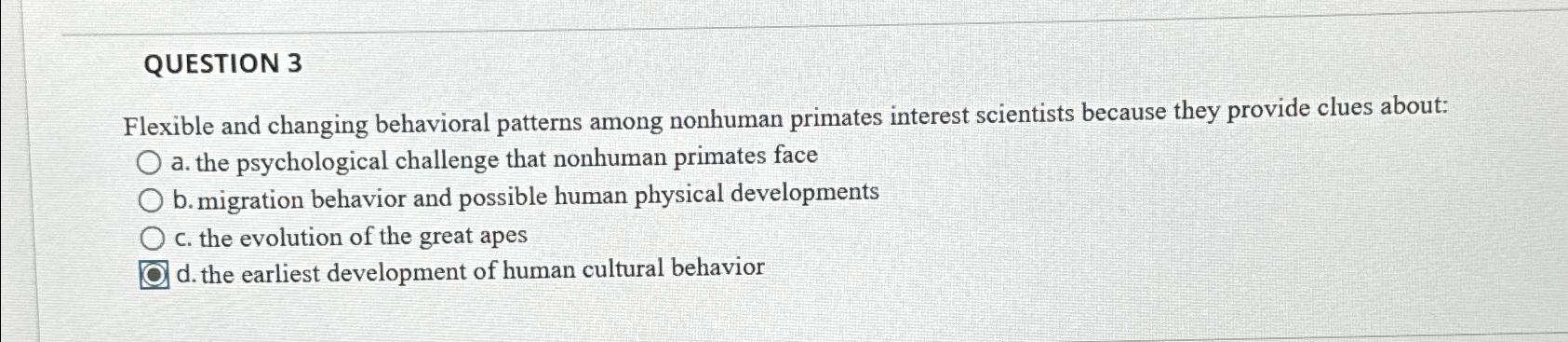 Solved QUESTION 3Flexible and changing behavioral patterns | Chegg.com