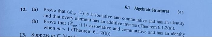 Solved 12. (a) Prove that (Zm,+) is associative and | Chegg.com
