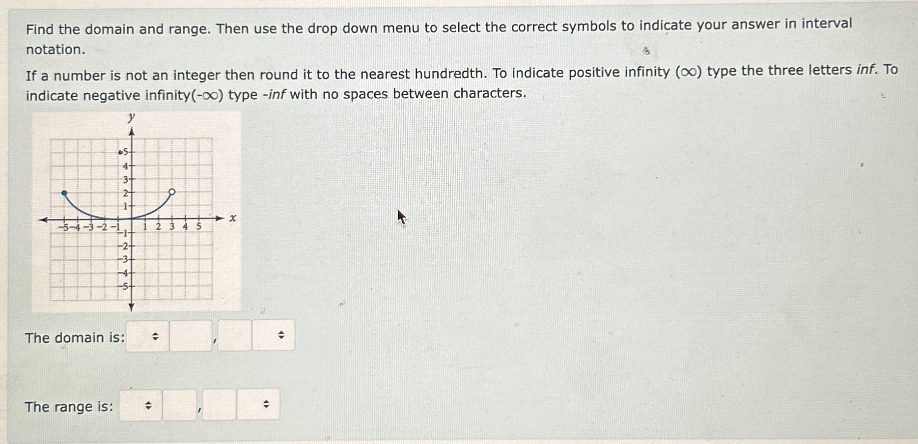 Solved Find the domain and range. Then use the drop down | Chegg.com