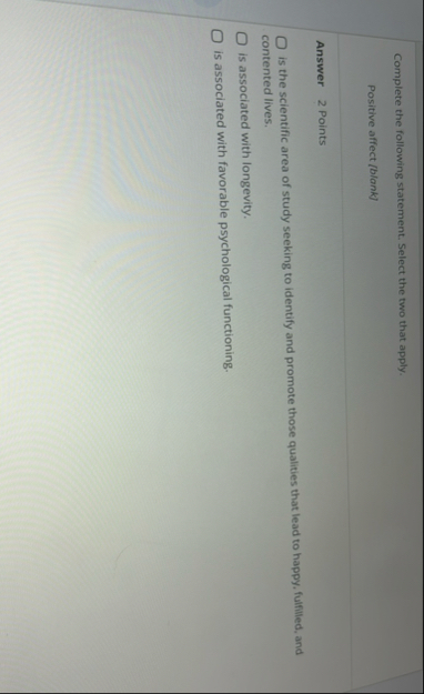Solved Complete the following statement. Select the two that | Chegg.com