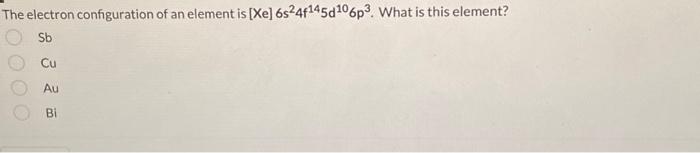 Solved The electron configuration of an element is [Xe]6 | Chegg.com