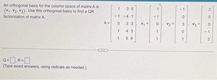 Solved An orthogonal basis for the column space of matrix A | Chegg.com