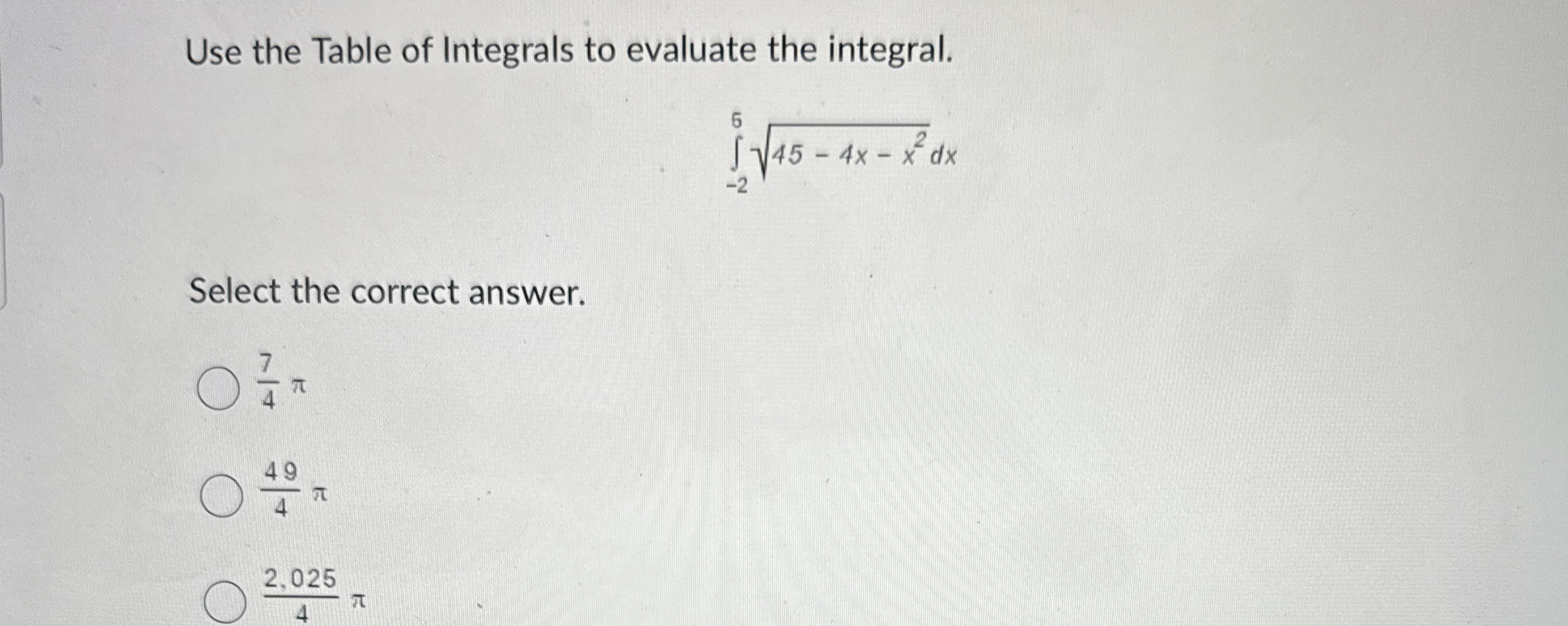 Solved Use the Table of Integrals to evaluate the | Chegg.com