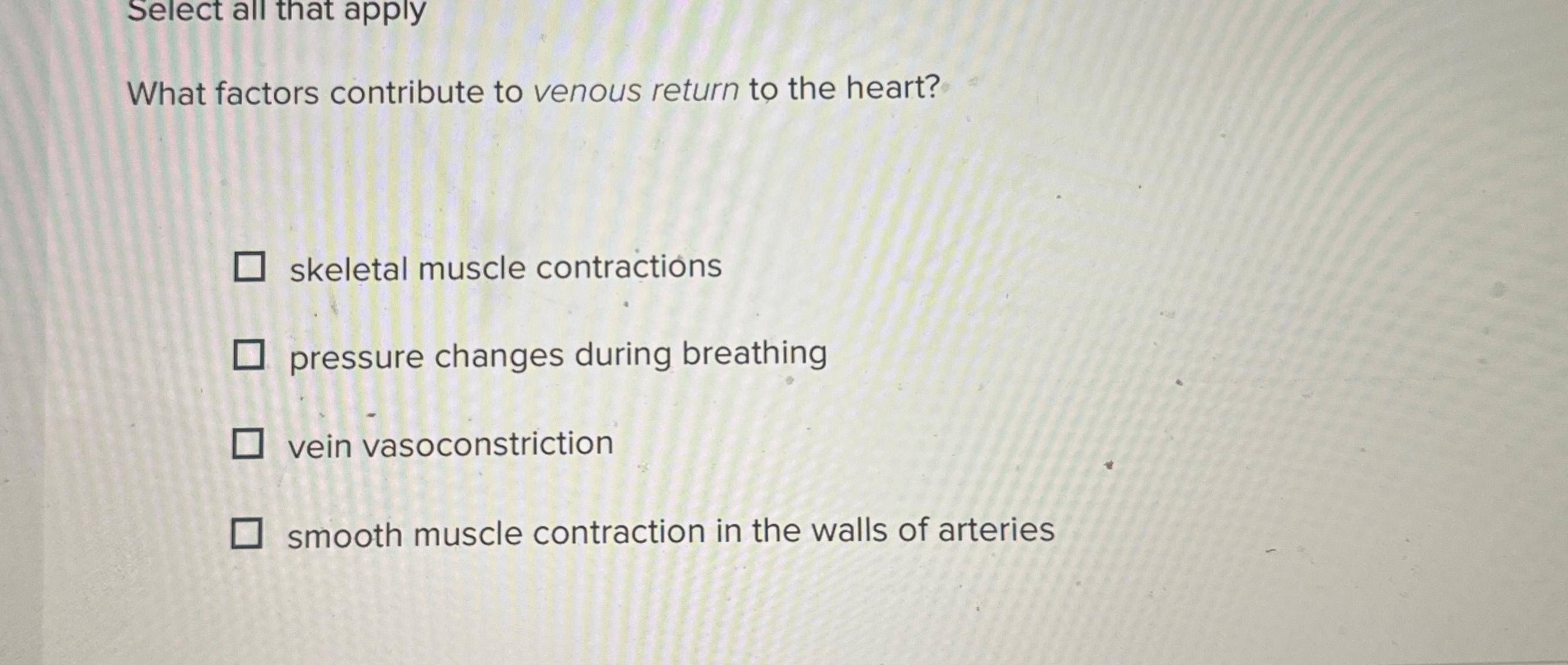 Solved Select all that applyWhat factors contribute to | Chegg.com