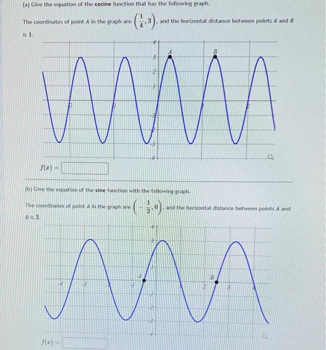 Solved (a) Give the equation of the cosine function that has | Chegg.com