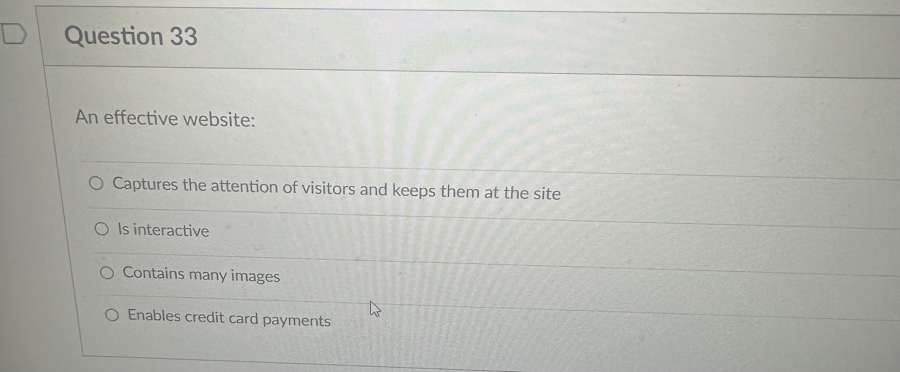 Solved Question 33An effective website:Captures the | Chegg.com