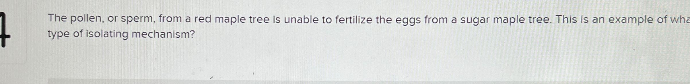 Solved The pollen, or sperm, from a red maple tree is unable | Chegg.com