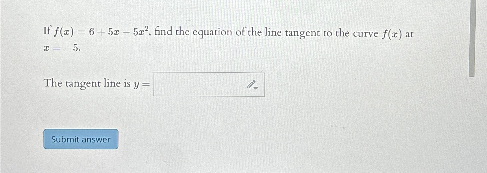 Solved If f(x)=6+5x-5x2, ﻿find the equation of the line | Chegg.com
