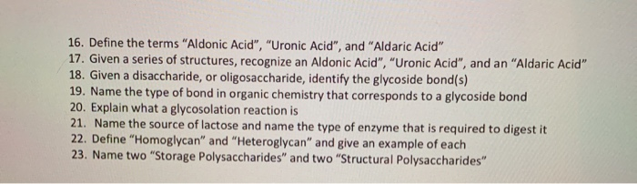 Solved 16. Define the terms "Aldonic Acid", "uronic Acid", | Chegg.com