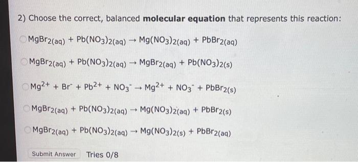 [solved] 2 Choose The Correct Balanced Molecular Equatio