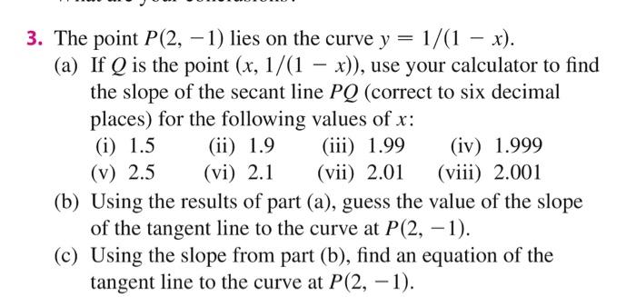 Solved The point P(2,−1) lies on the curve y=1/(1−x). (a) If | Chegg.com