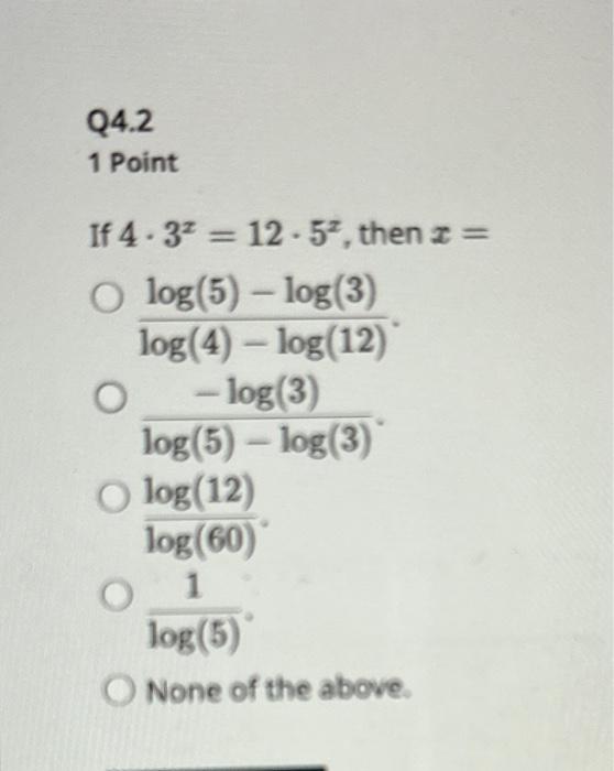 Solved 4⋅3x=12⋅5x, then | Chegg.com
