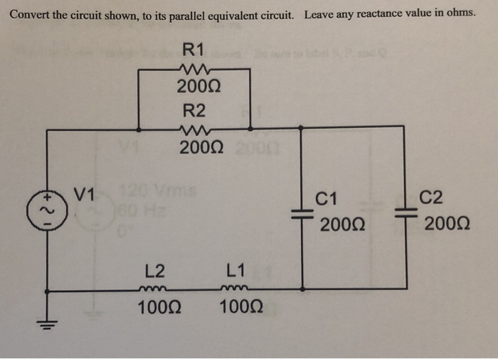 Solved Convert the circuit shown, to its parallel equivalent | Chegg.com