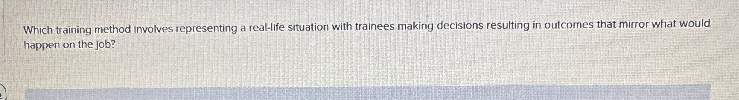 Solved Which training method involves representing a | Chegg.com