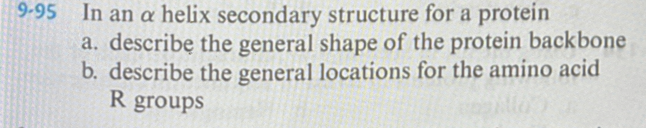 Solved 9-95 ﻿In an α ﻿helix secondary structure for a | Chegg.com