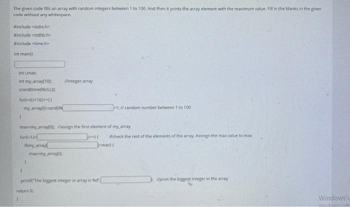 Solved The gven code fills an array with random integers | Chegg.com