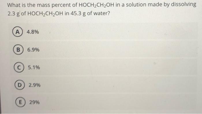 Solved What is the mass percent of HOCH2CH2OH in a solution | Chegg.com